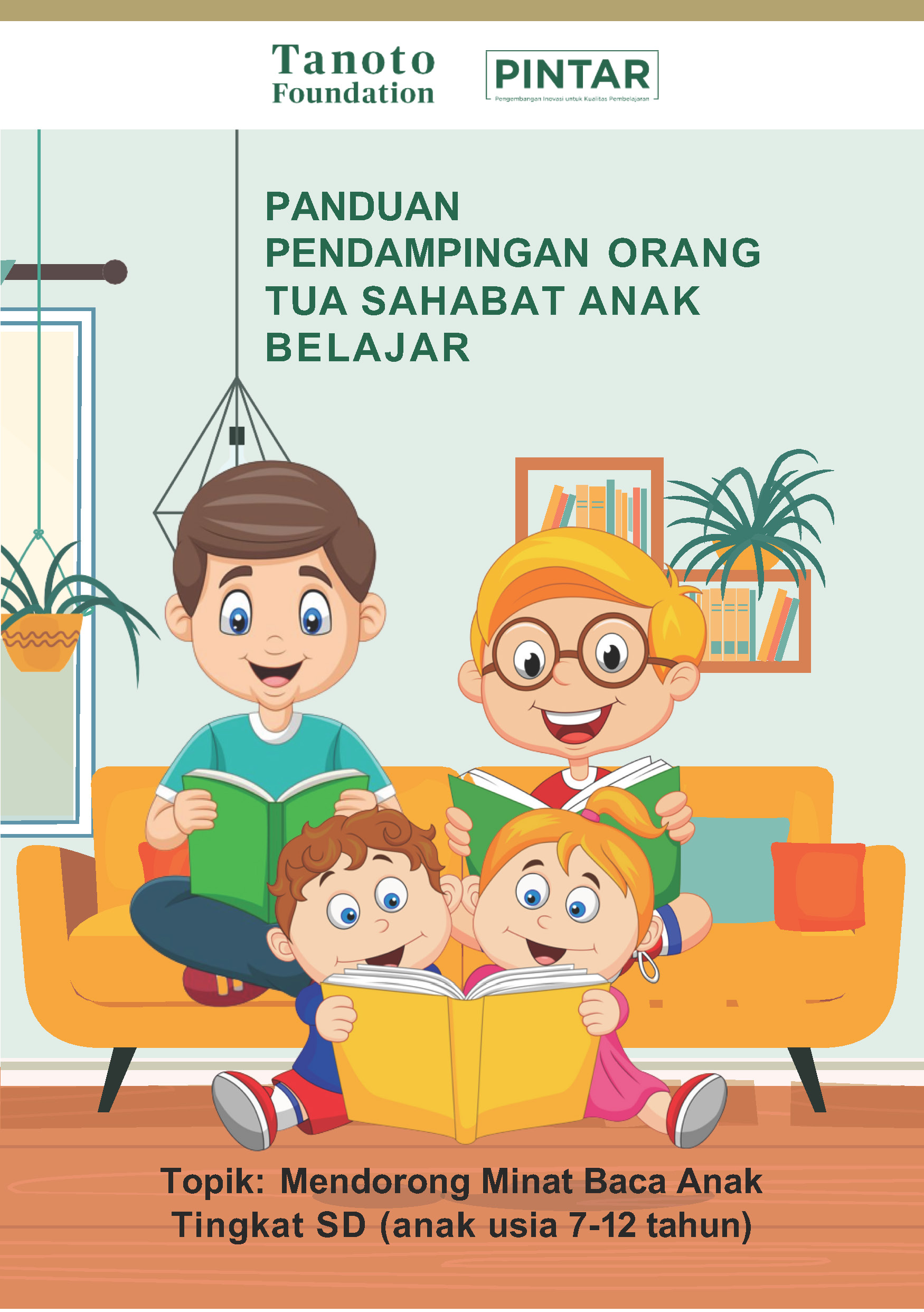 Mendorong Minat Baca AnakTingkat SD (anak usia 7-12 tahun) - Pintar | Tanoto Foundation